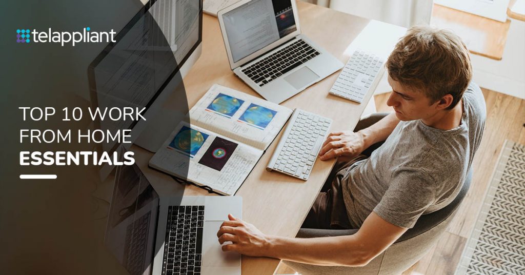 Top 10 Essentials for your Homeworking Toolkit - Telappliant