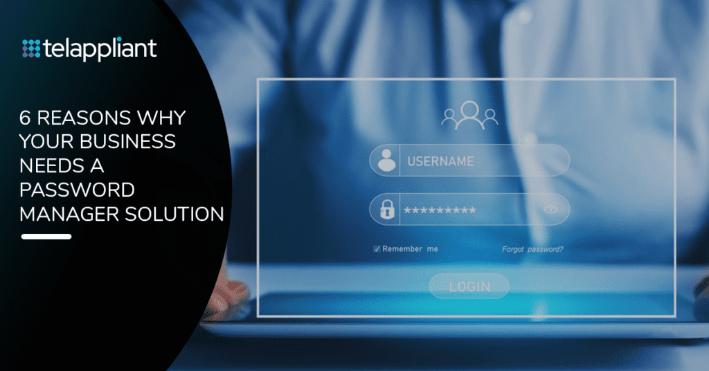 6 Reasons Why A Password Manager Is Vital